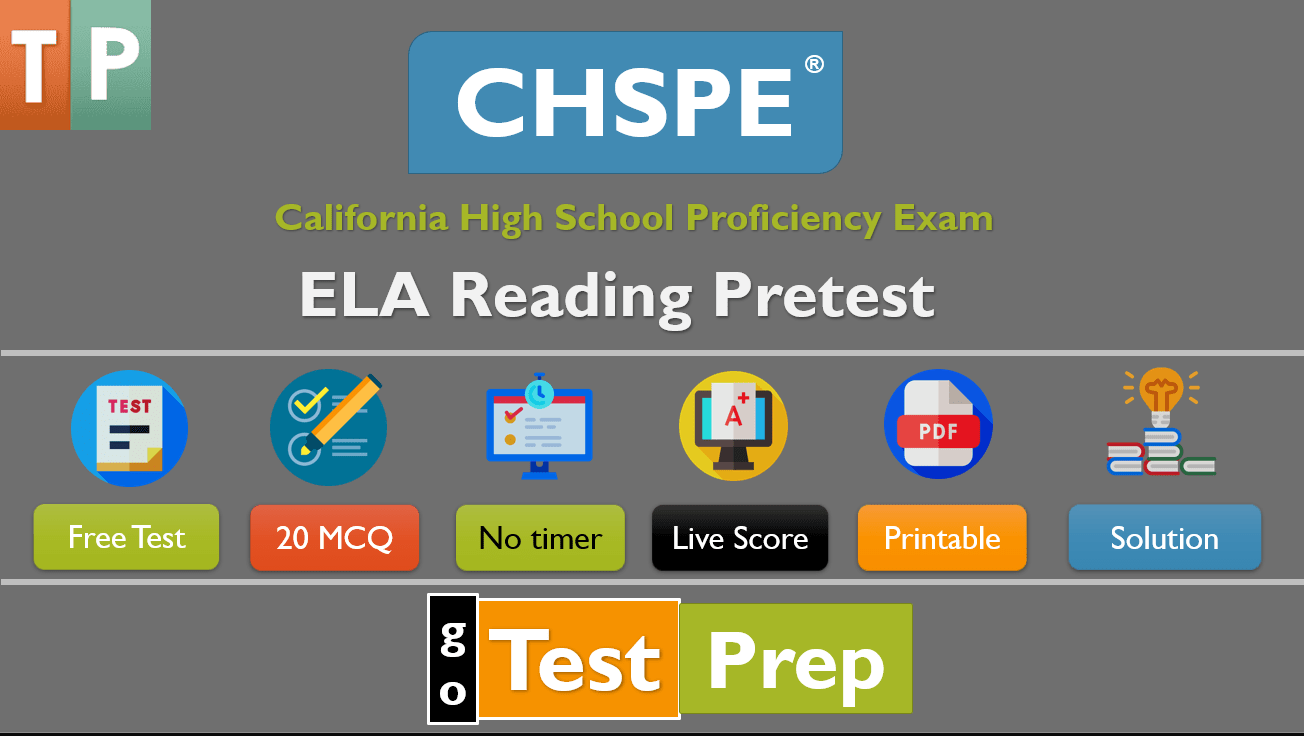 CHSPE ELA Reading Pretest 2024 (Review Questions)