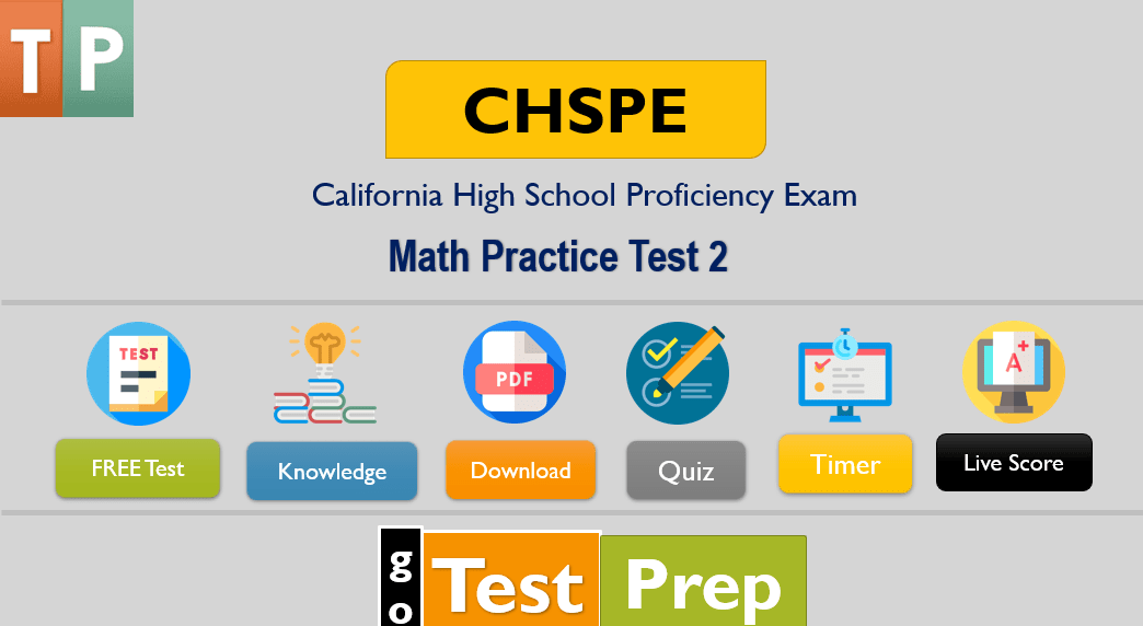 CHSPE Math Practice Test 2024 [Free PDF]