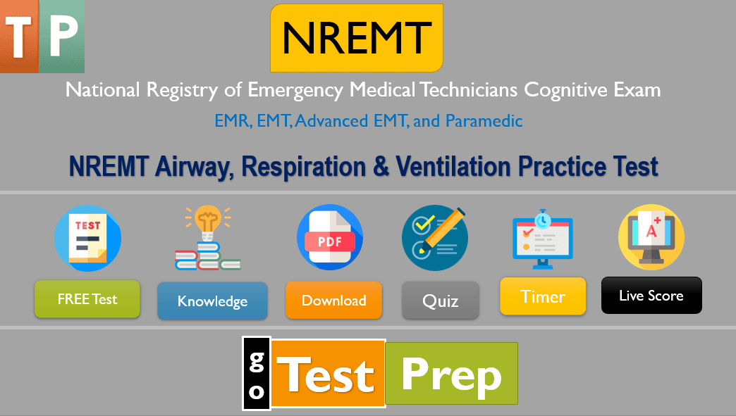 NREMT Airway, Respiration & Ventilation Practice Test 2025