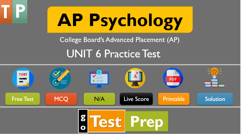 AP Psychology UNIT 6 Practice Test 2025 (Developmental Psychology)