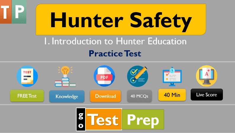 Introduction to Hunter Education Quiz Practice Test - GoTestPrep.com