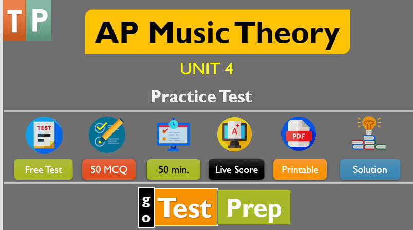 AP Music Theory UNIT 4 Practice Test 2025