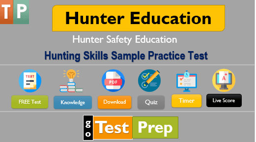 Hunting Skills: Hunter Education Quiz Practice Test - GoTestPrep.com