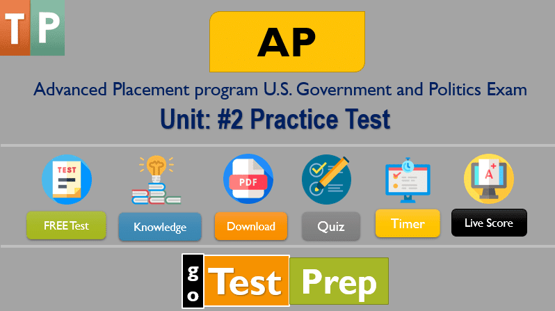 Unit 2 Interactions Among Branches of Government Practice Test
