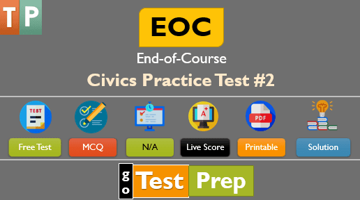 EOC Civics Practice Test 2 - GoTestPrep.com