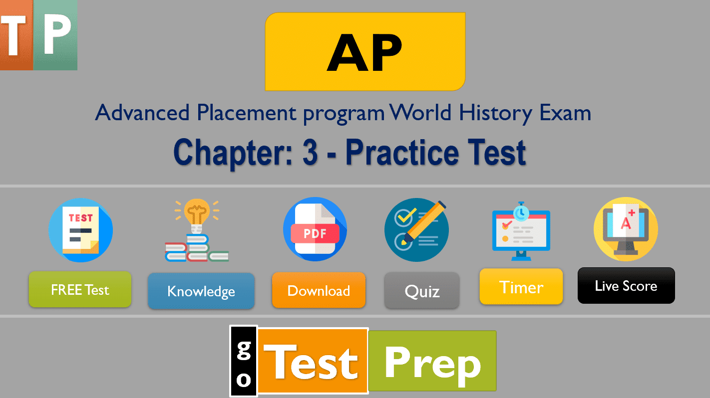 AP World History Practice Test Chapter 3