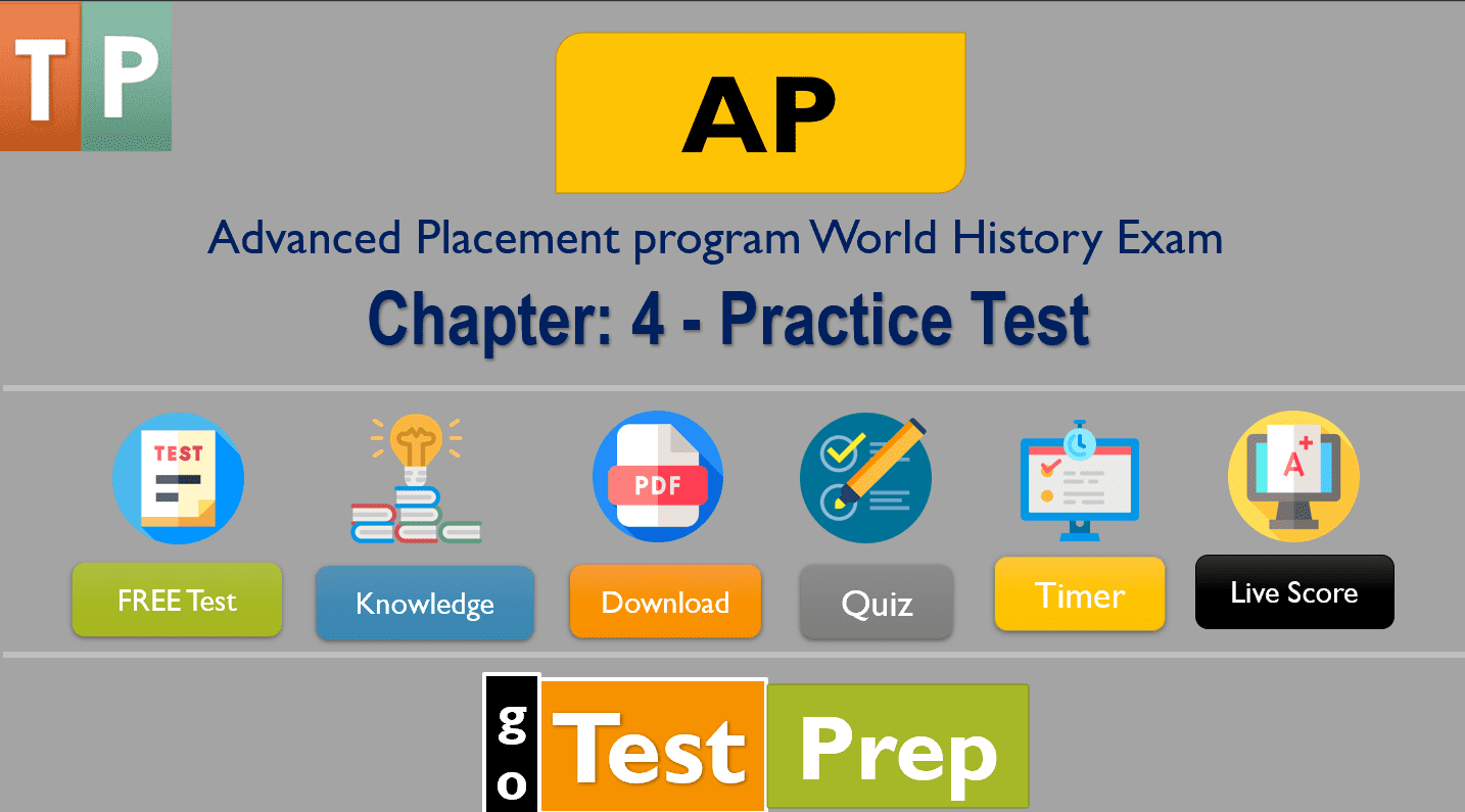 AP World History Practice Test Chapter 4 [UPDATED]