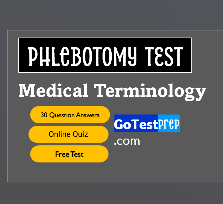 Phlebotomy Technician Medical Terminology Practice Test Phlebotomy Technician Medical Terminology Practice Test