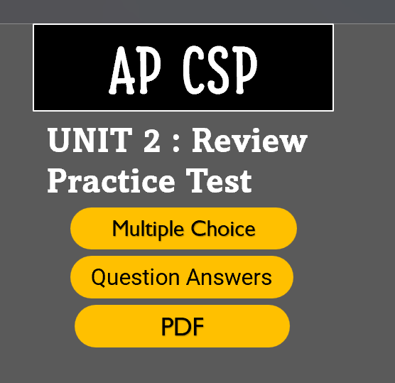 AP Computer Science Unit 2 - Test Review Practice Questions ...