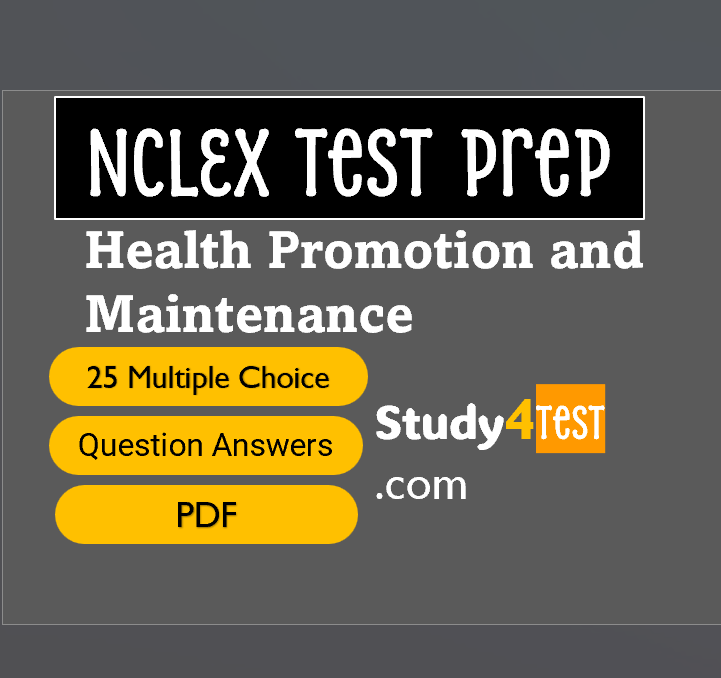 NCLEX Health Promotion and Maintenance Questions Answers