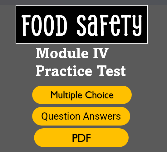 Module 4: Managing Your Food Safety Plan Question Answers