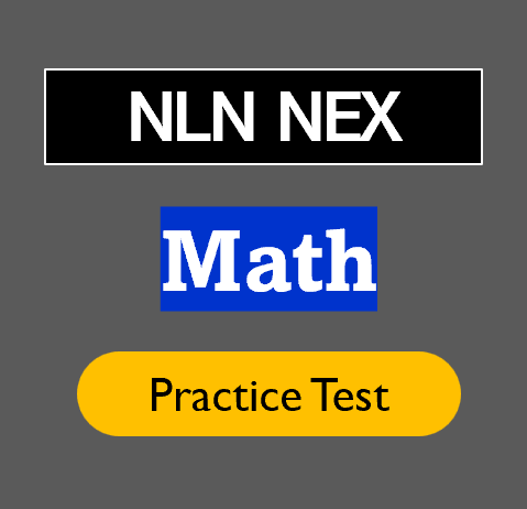 NLN NEX Math Practice Test 2025 [Timed] 40 Questions
