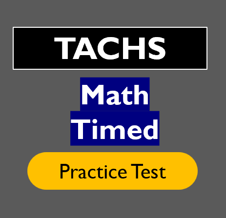 TACHS Math Practice Test 2025 Part 1 and 2 Timed
