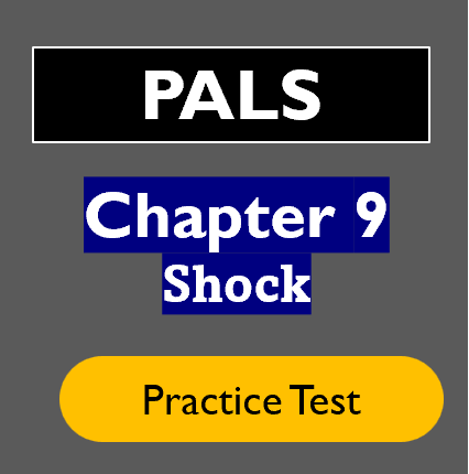 PALS Chapter 9: Shock Practice Test 2025
