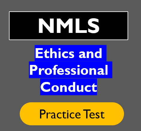 NMLS Ethics Practice Test Questions 2025