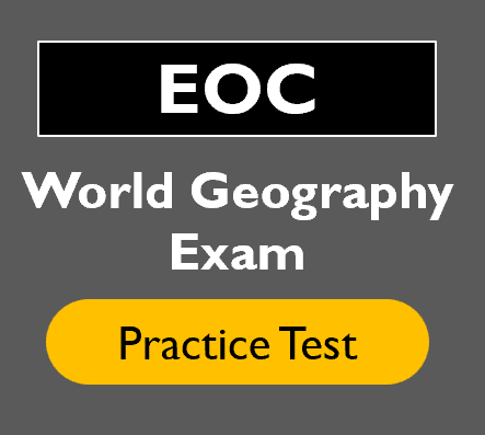 EOC World Geography Practice Test 2026 Study Guide [PDF]